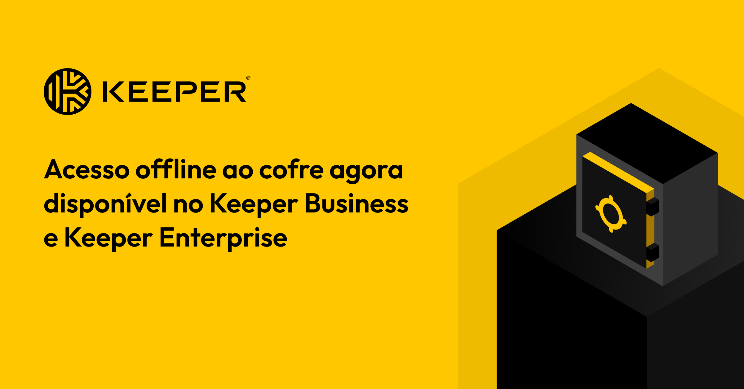 Acesso offline ao cofre disponível no Keeper Business e Enterprise