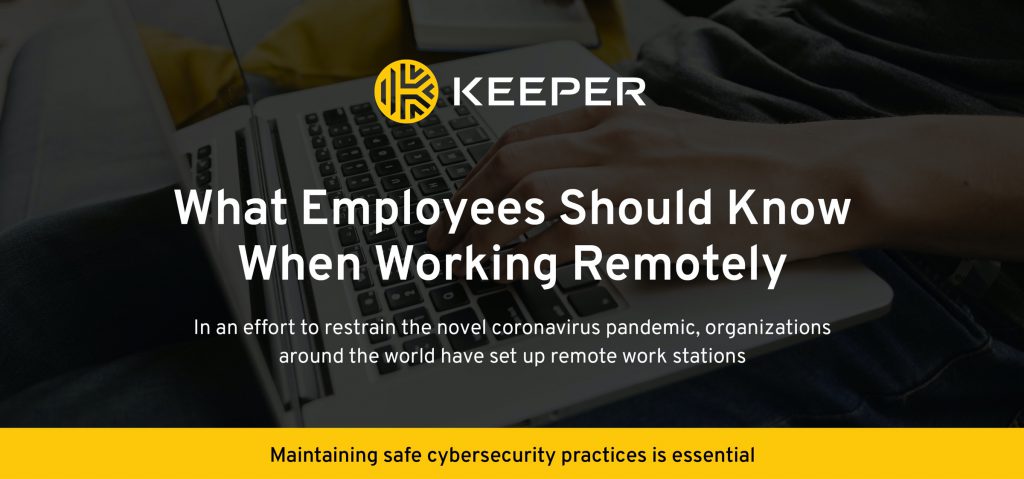 5 Cybersecurity Tips When Working from Home - Keeper Security