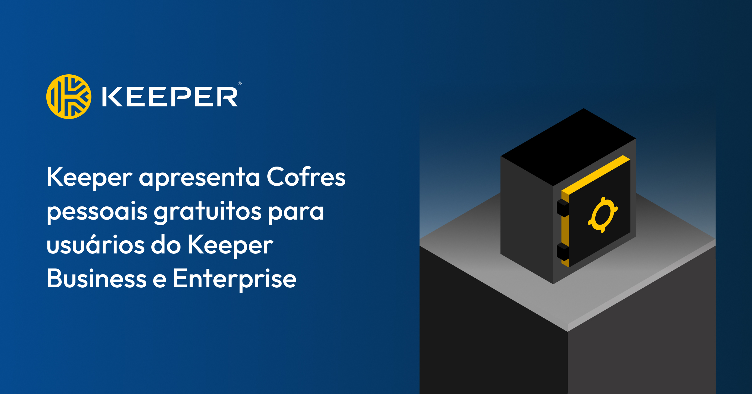 Cofres pessoais gratuitos para usuários do Keeper Business e Enterprise