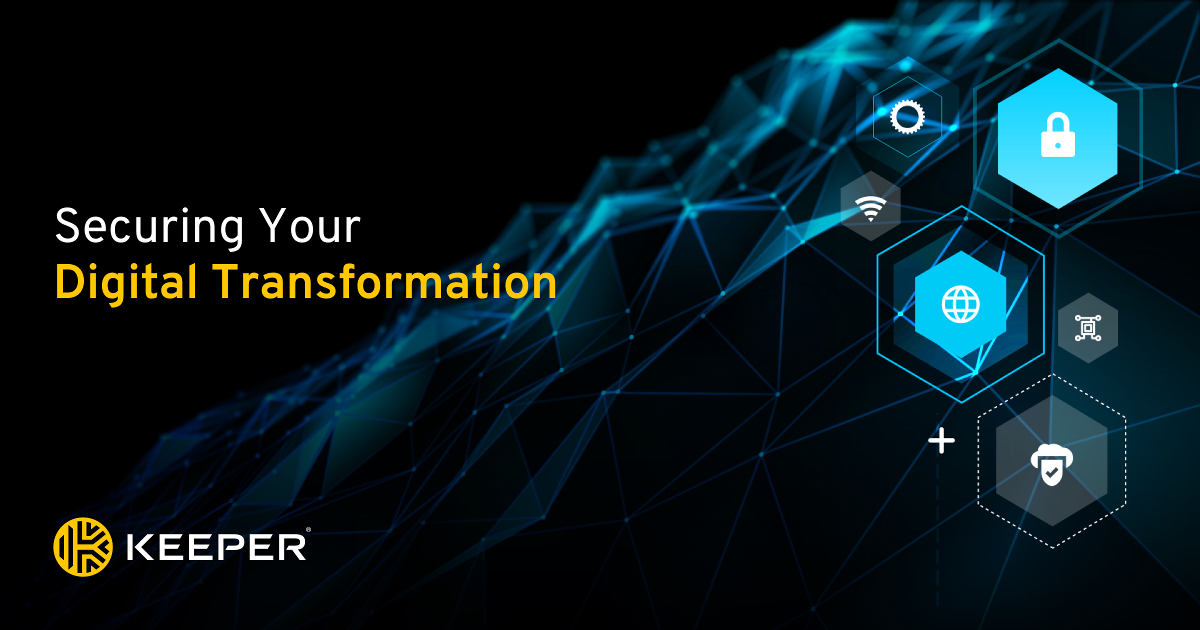 Four Best Practices for a Secure Digital Transformation - Keeper