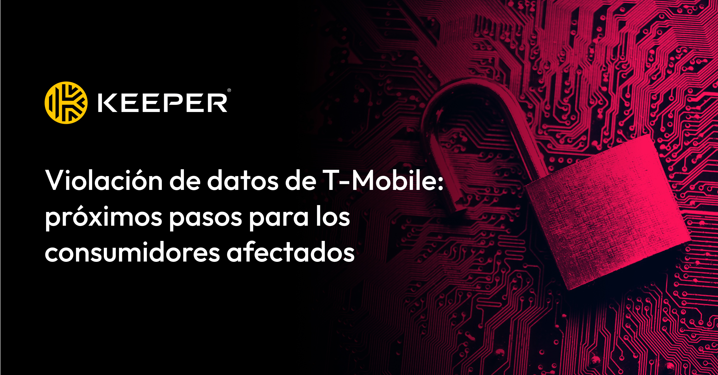 Violación de datos de T-Mobile: próximos pasos para los consumidores ...
