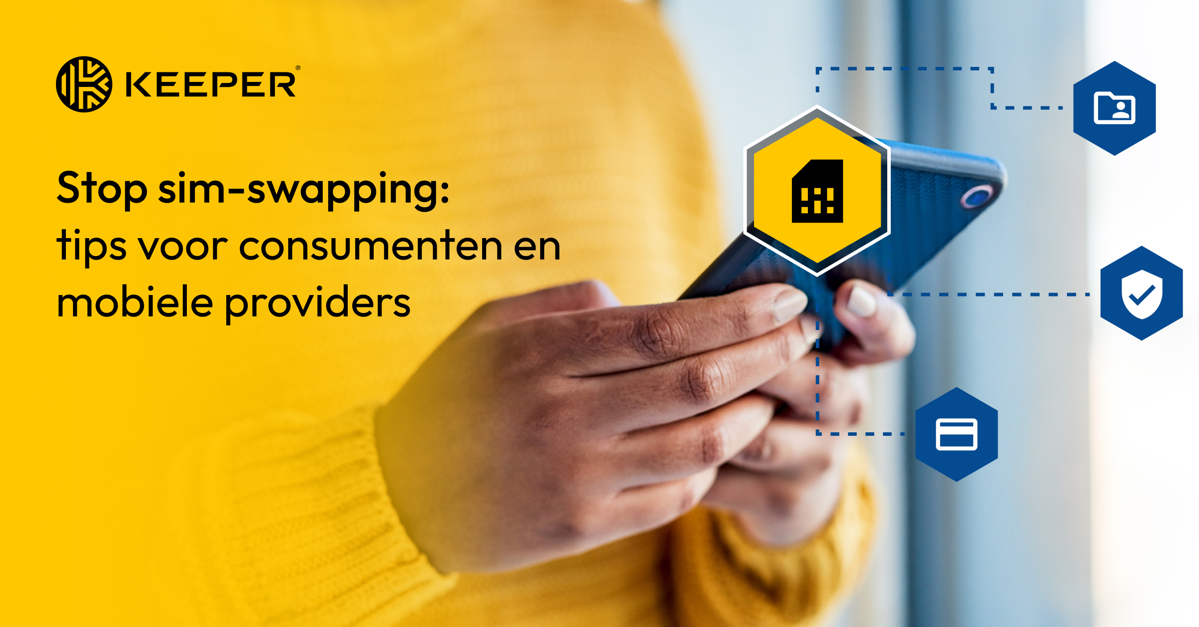 Stop sim-swapping: tips voor consumenten en mobiele providers