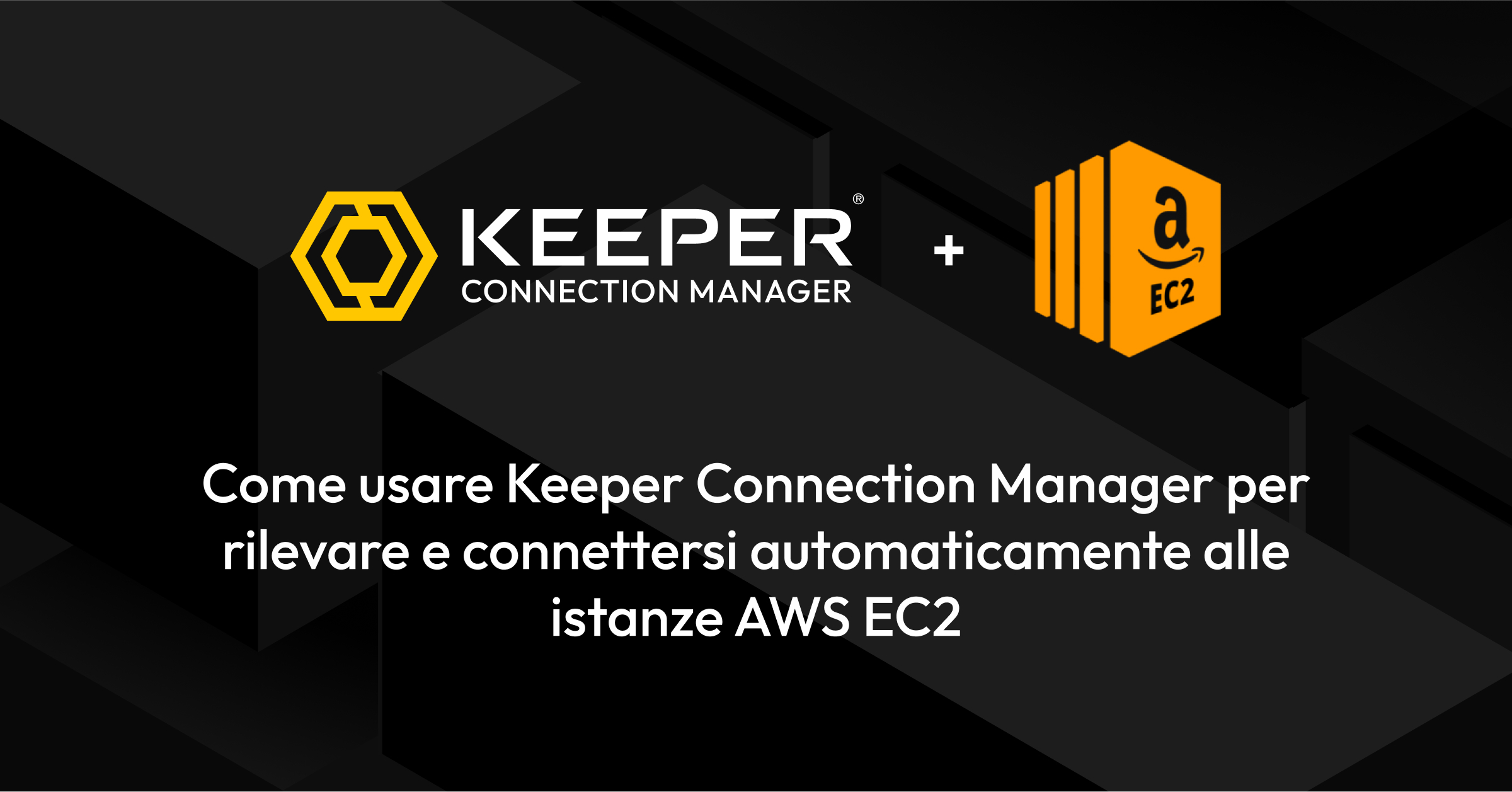 Come usare Keeper Connection Manager per rilevare e connettersi alle ...