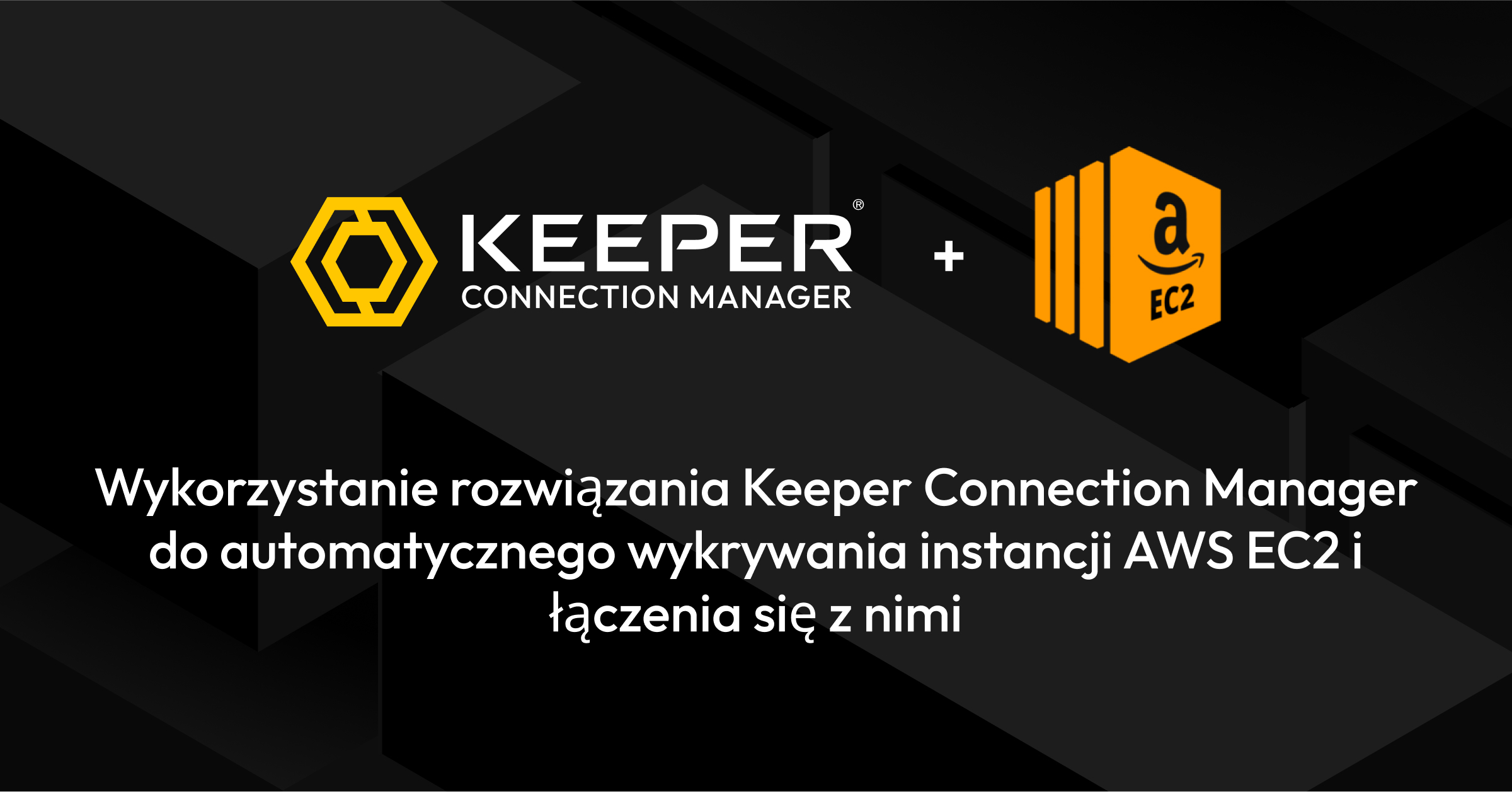 Wykorzystanie rozwiązania Keeper Connection Manager do wykrywania ...