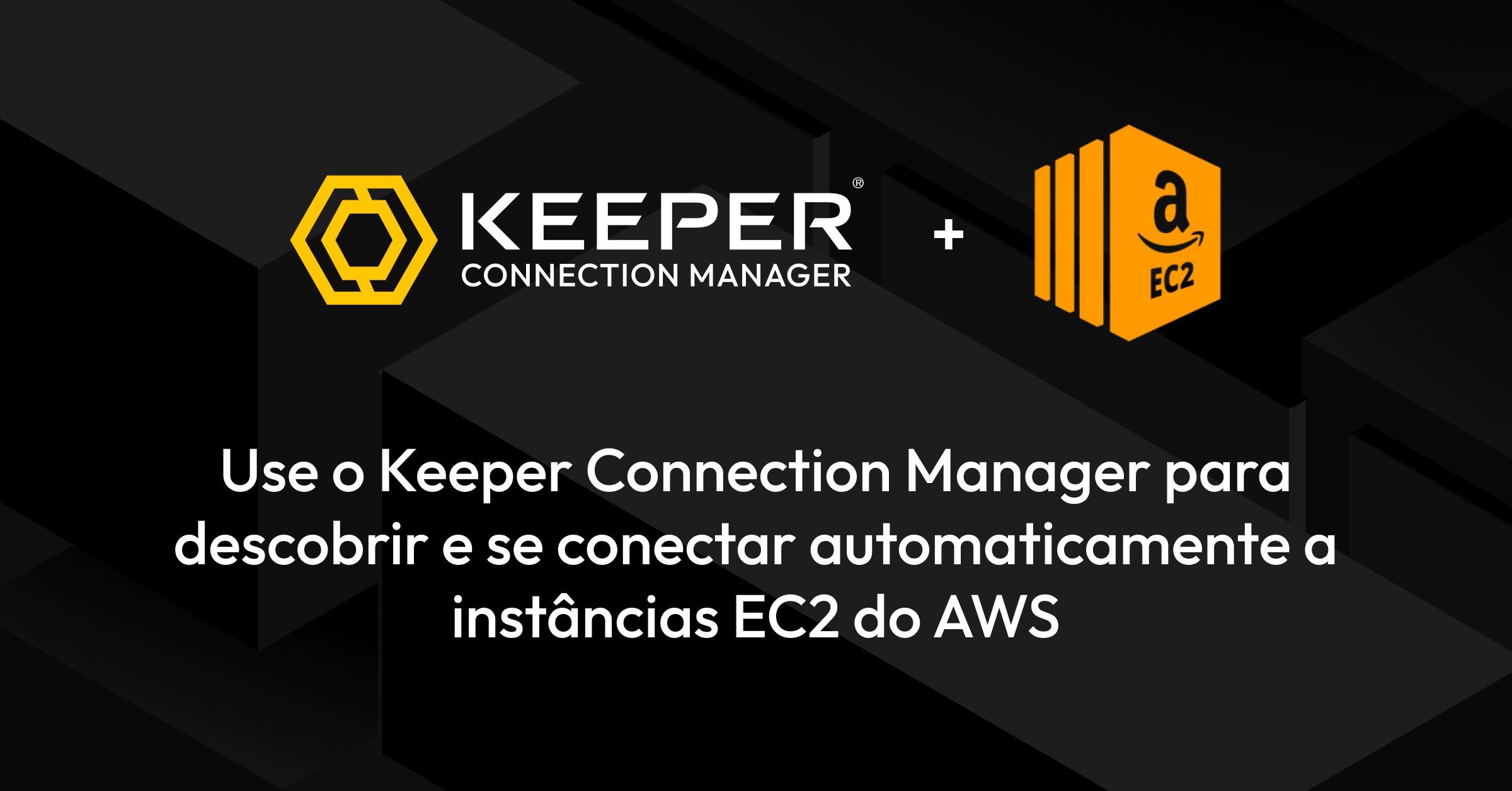 Use o Keeper Connection Manager para descobrir e se conectar a ...