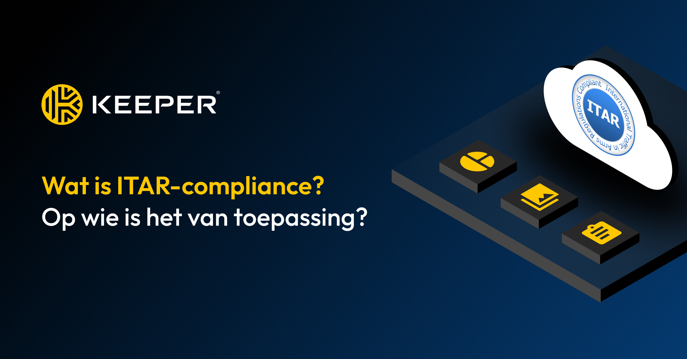 Wat is ITAR-compliance? Op wie is het van toepassing? - Keeper