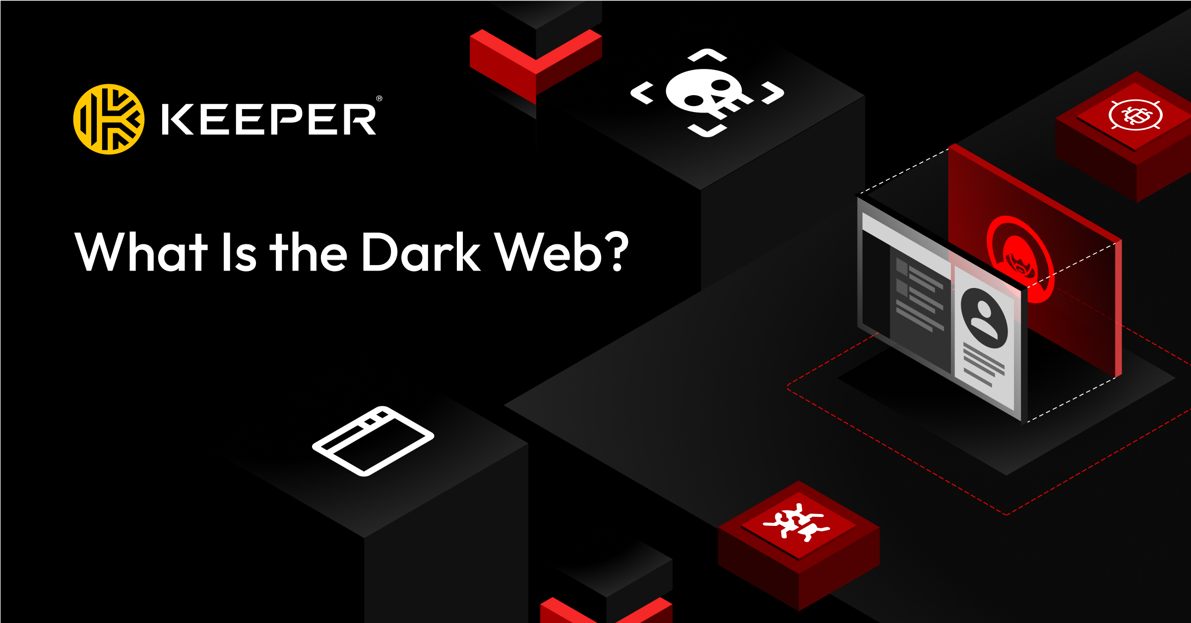 What Is the Dark Web and How Does Personal Data End Up There?