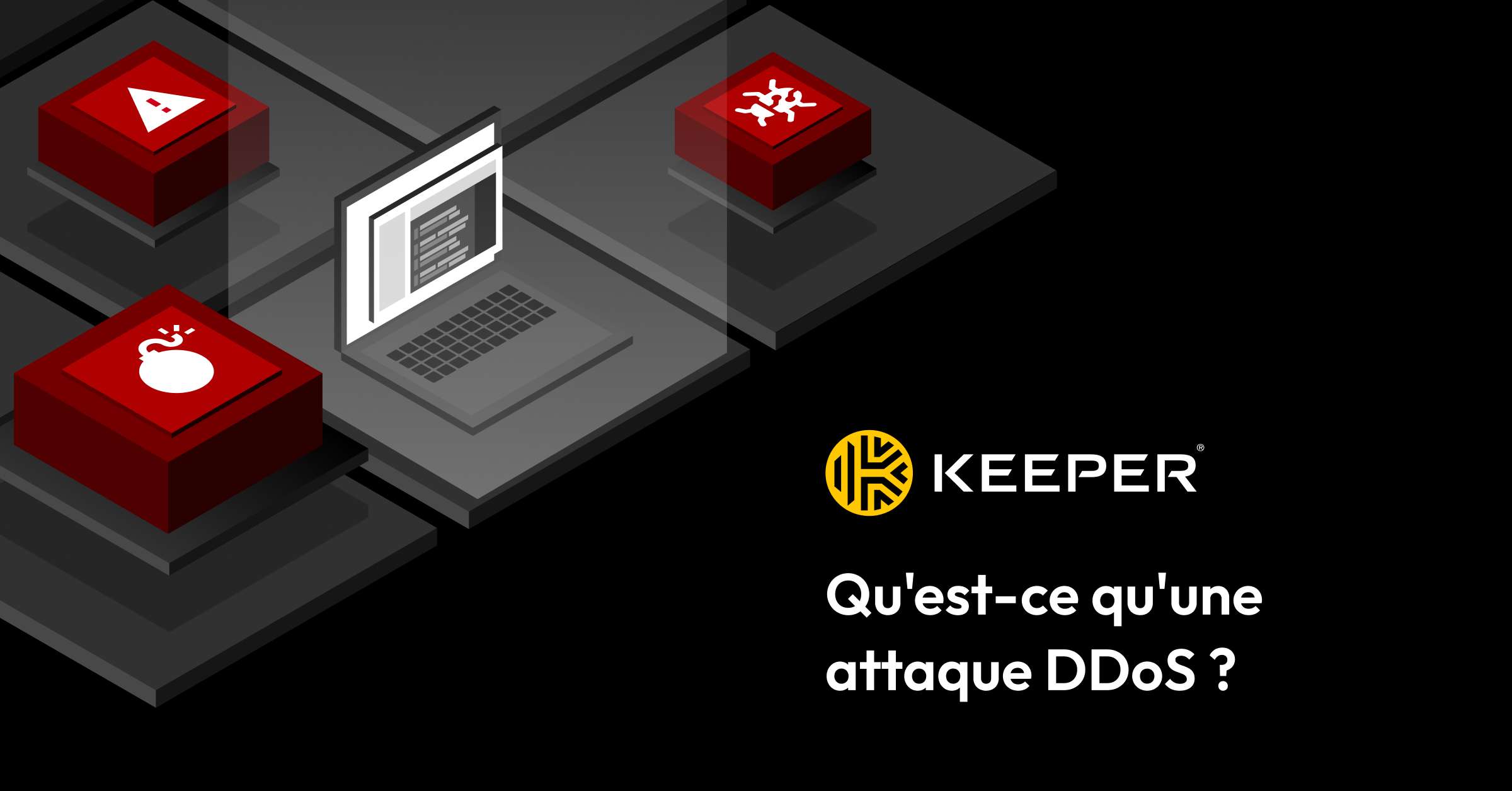 Qu'est-ce qu'une attaque DDoS ? - Keeper Security