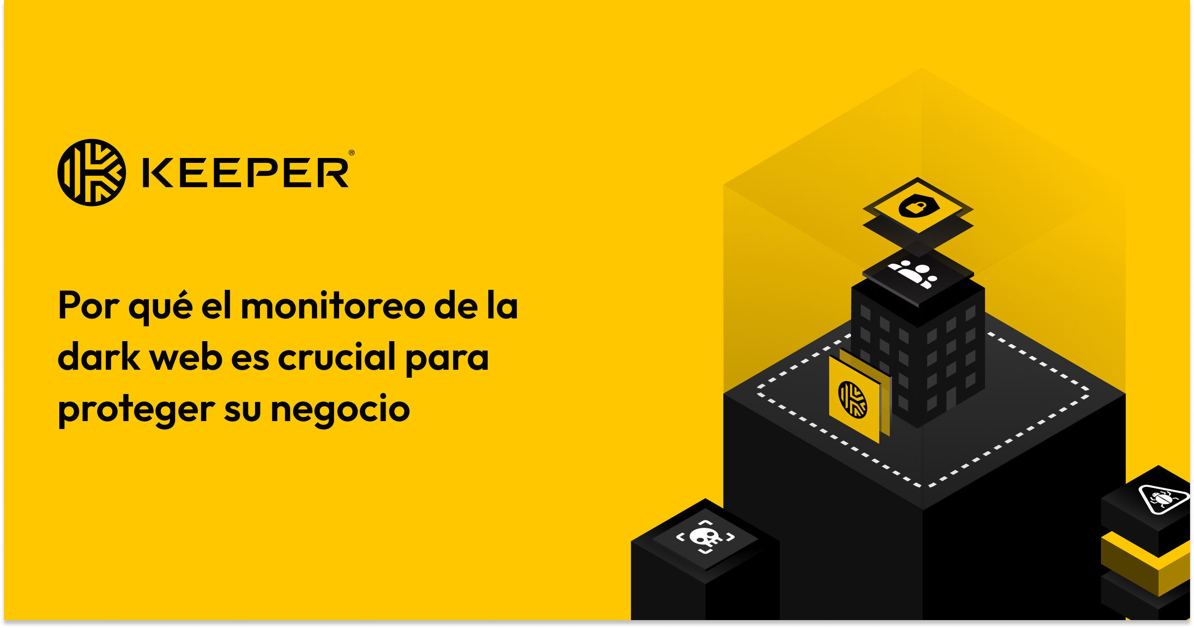 Por qué su empresa necesita protección en la dark web: Keeper Security