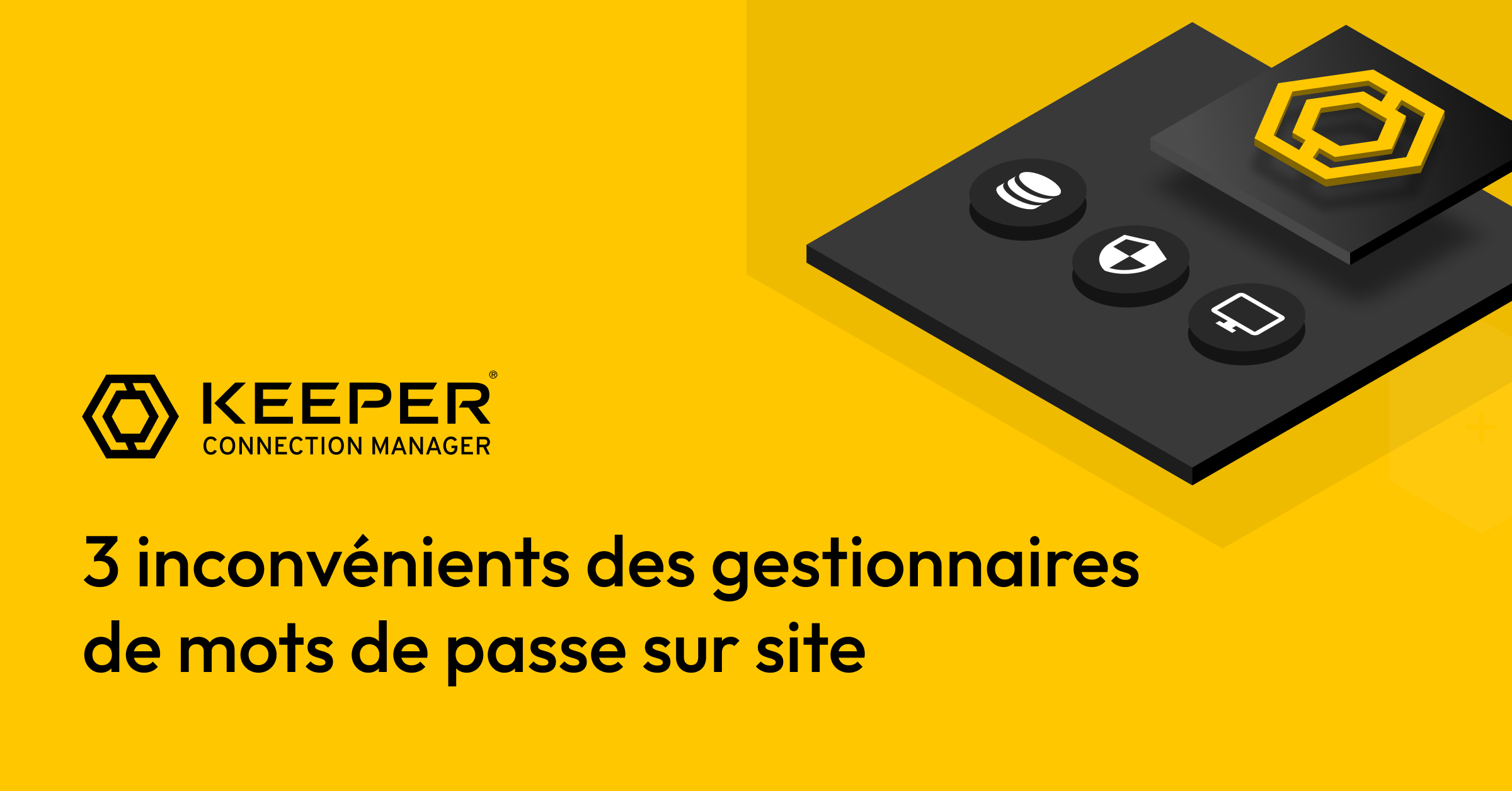 3 inconvénients des gestionnaires de mots de passe sur site – Keeper ...