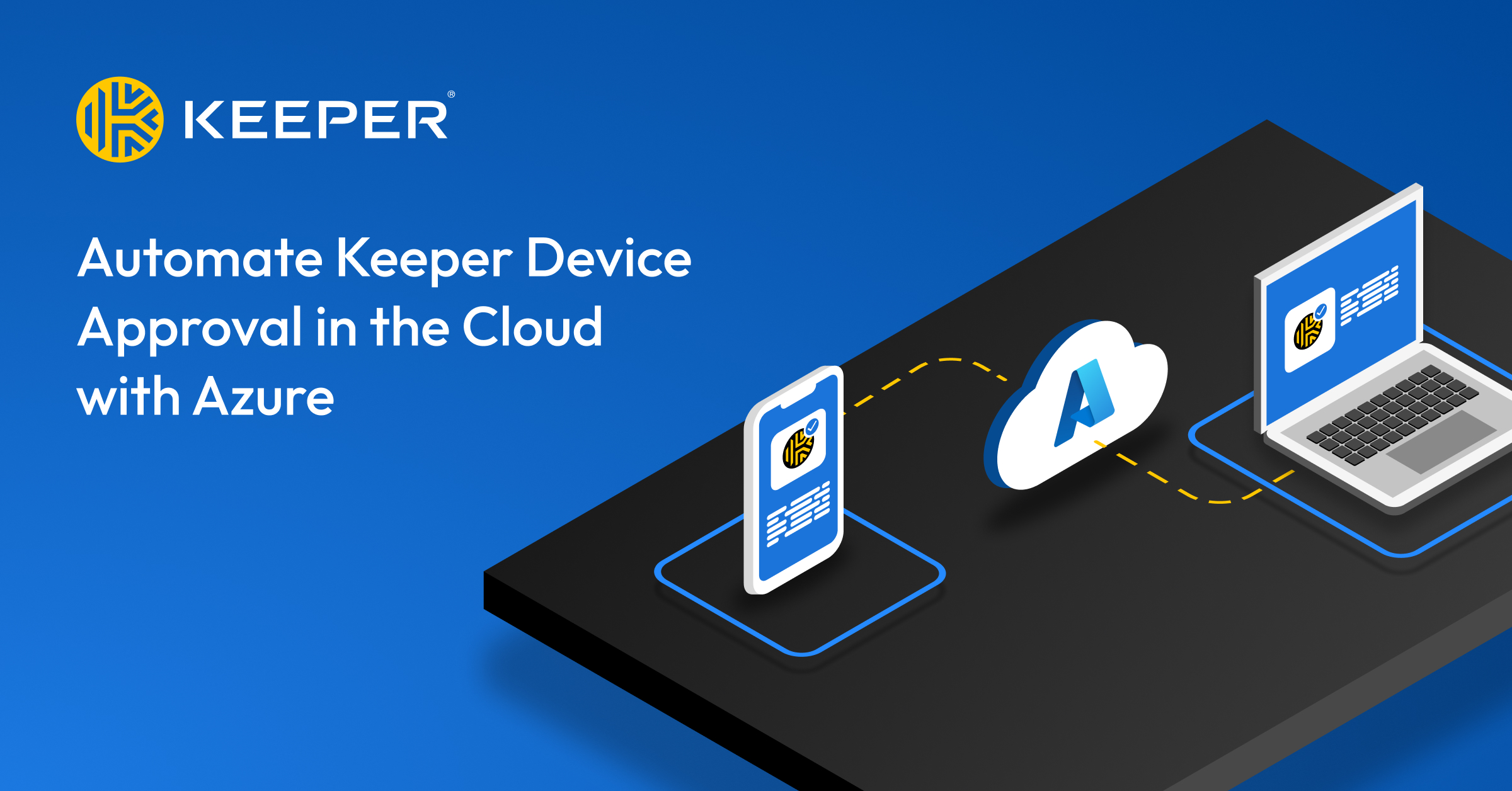 Automate Keeper Device Approval with Azure - Keeper Security