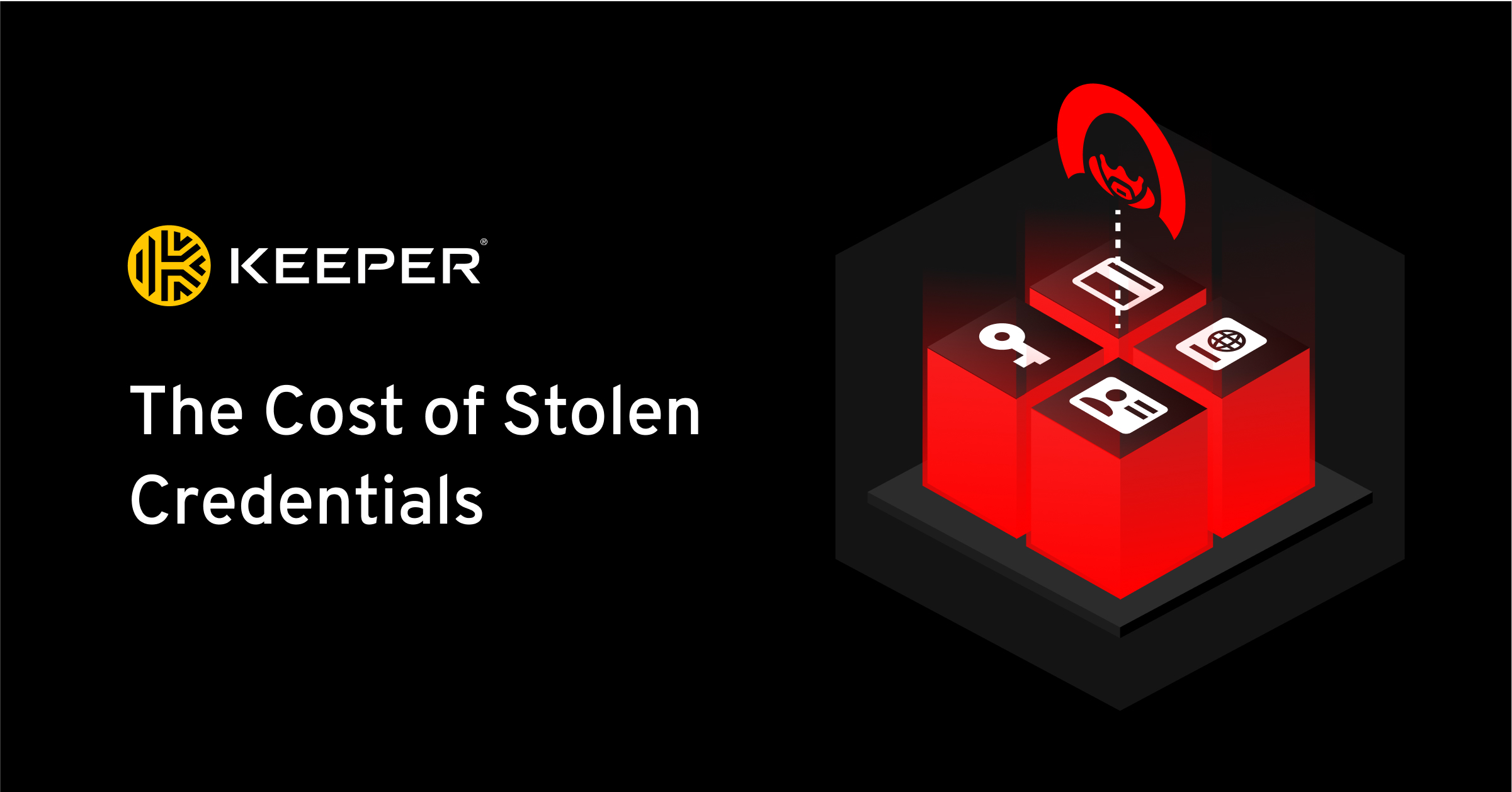 The Cost of Credential Stealing Attacks - Keeper Security