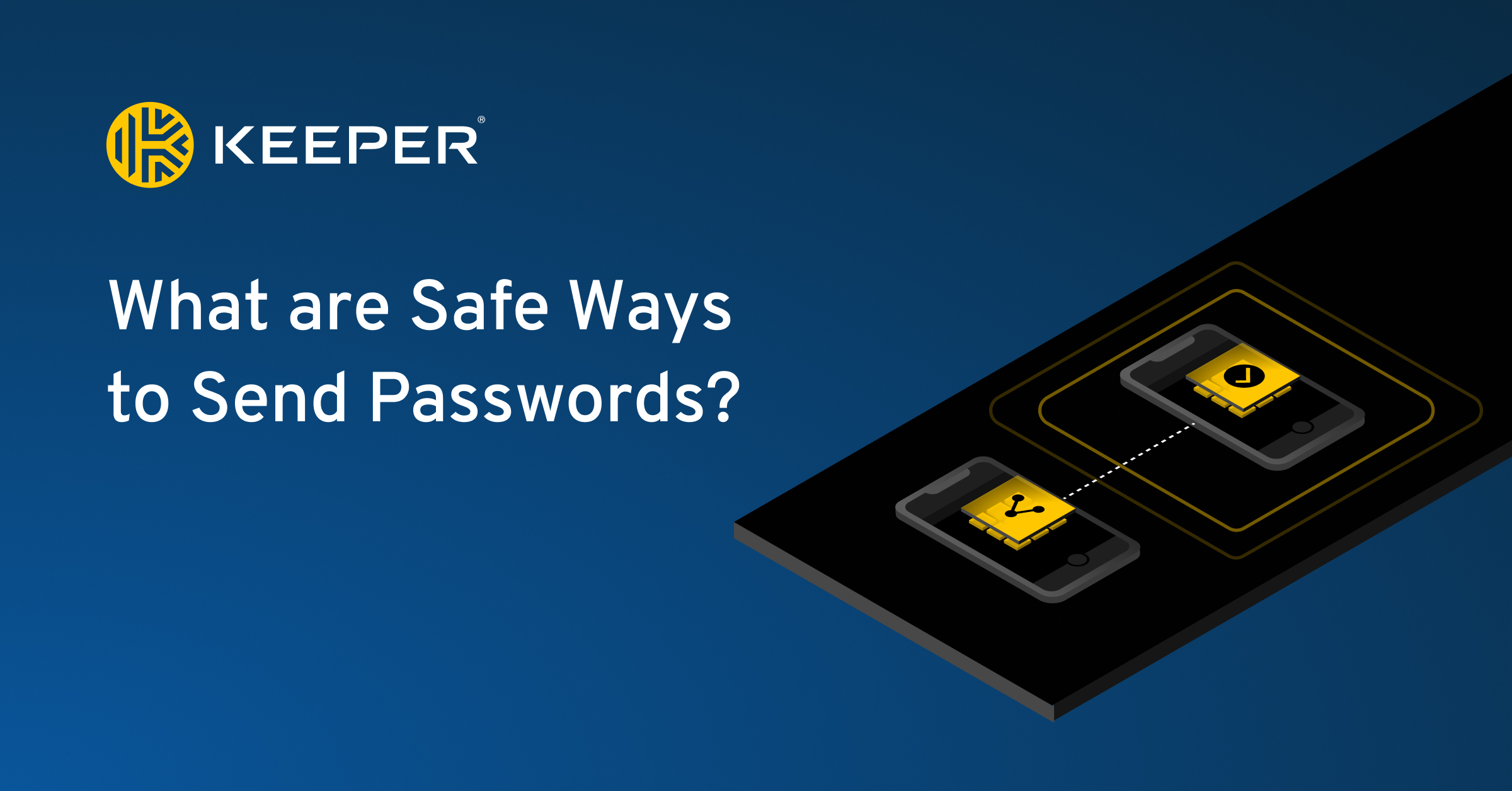 What Are Safe Ways to Send Passwords?