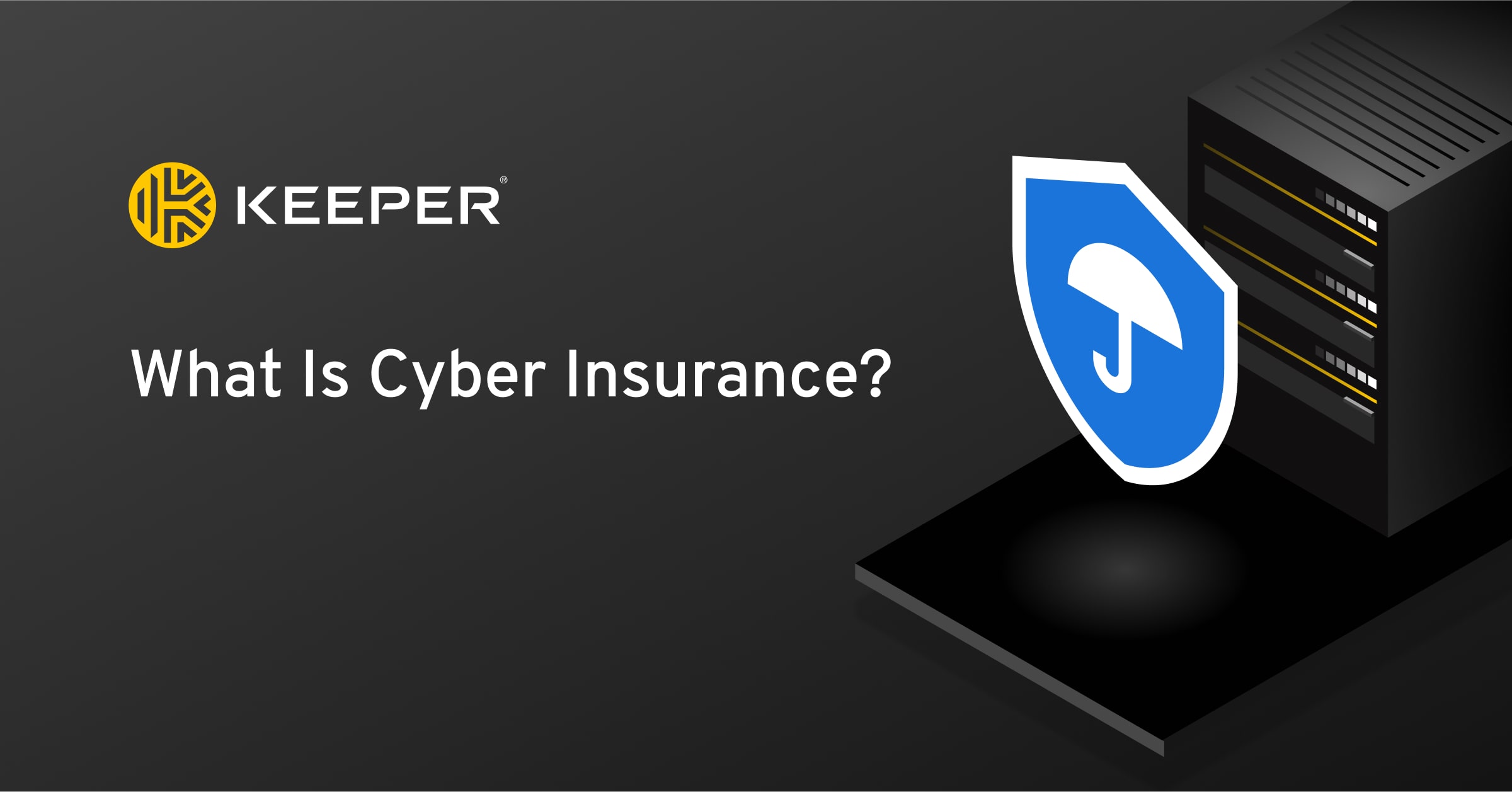 What Is Cyber Insurance? What It Covers and Doesn't Cover