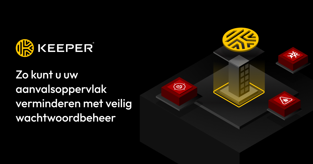 Zo kunt u aanvalsoppervlakken verminderen - Keeper Security