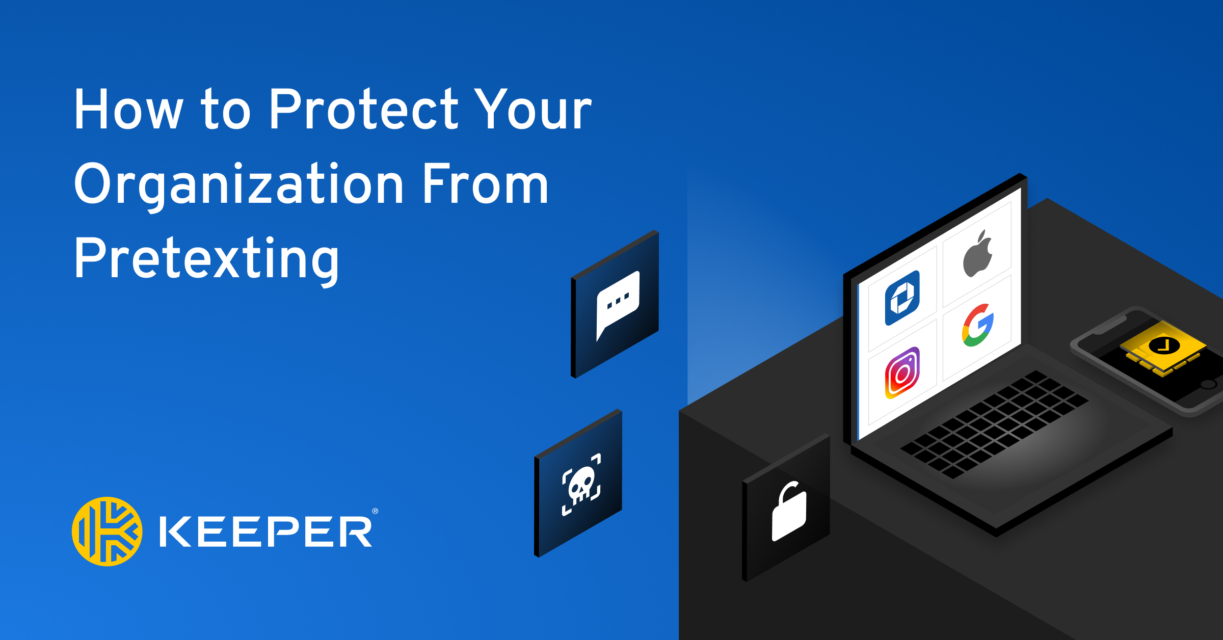 5 Tips To Protect Your Organization From Pretexting