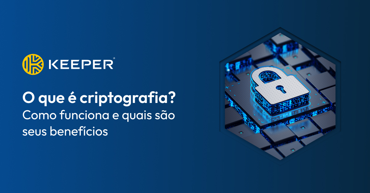 Criptografia: O Que É? Como Funciona? Criptografia: O Que É? Como Funciona?