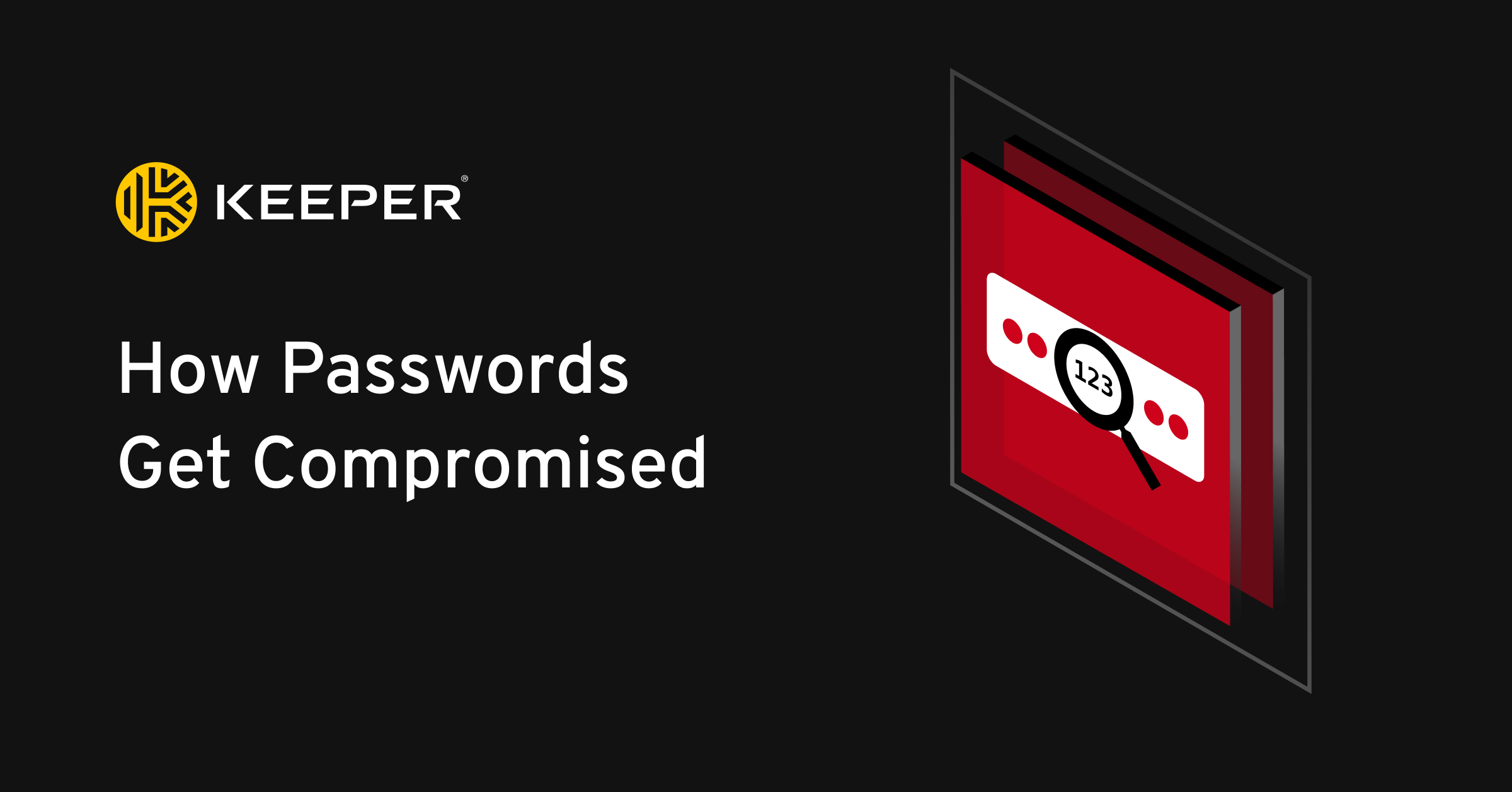 4 Reasons Why Passwords Get Compromised