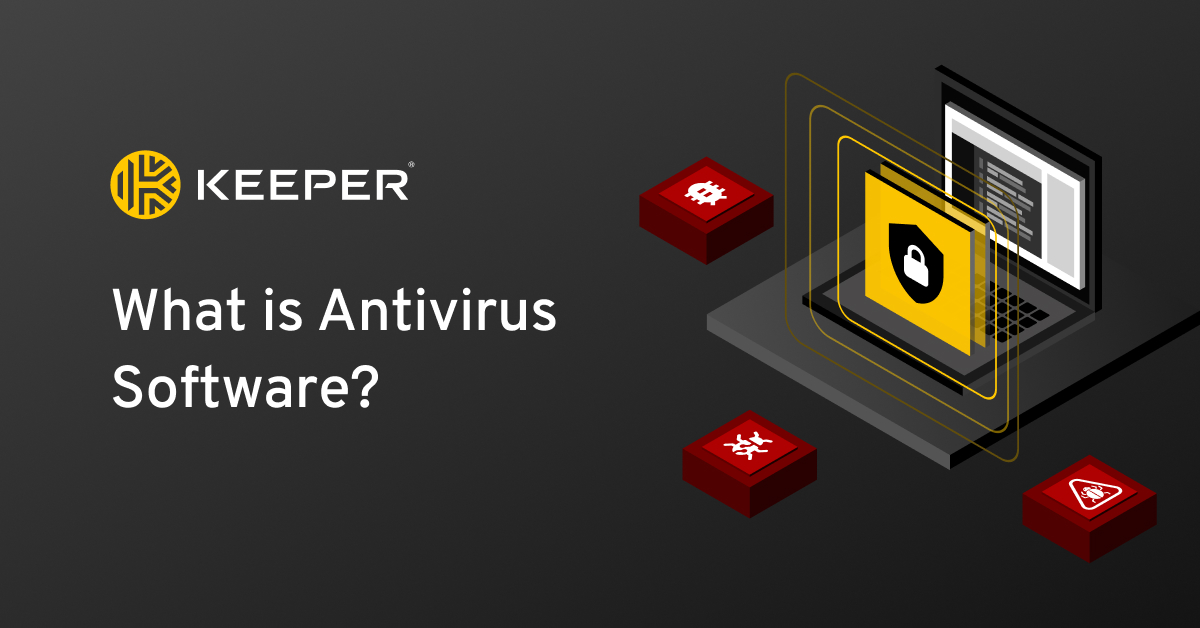 Understanding Antivirus Software - How it Works and the Benefits