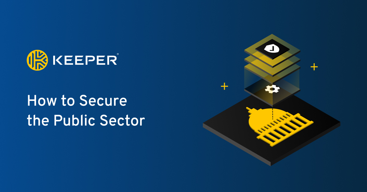 How to Secure the Public Sector - Keeper Security