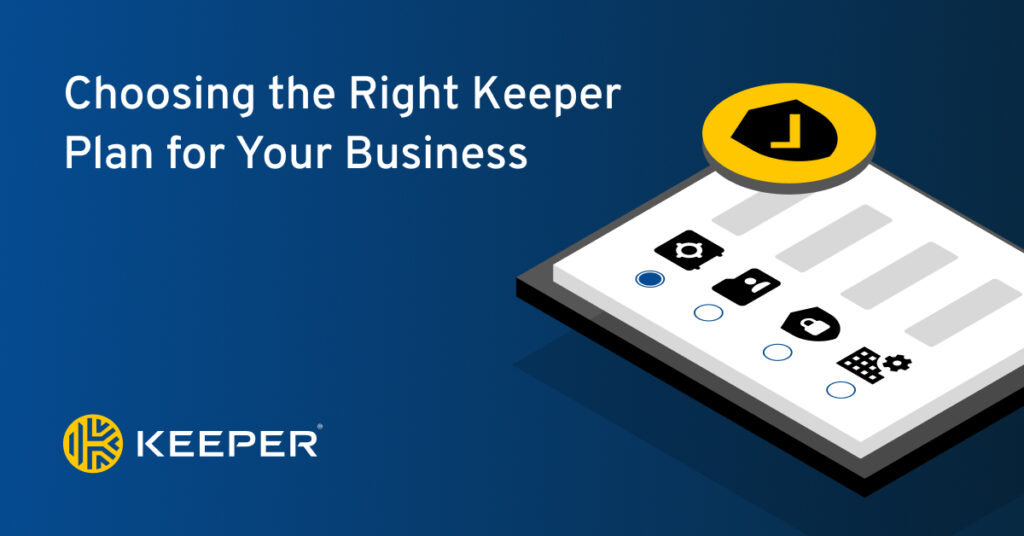 Choisir le bon forfeit Keeper pour votre entreprise