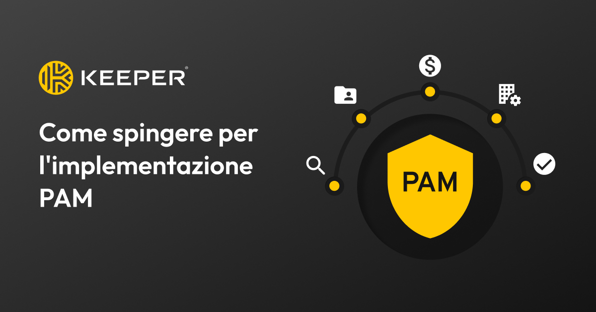 Come posso creare un caso aziendale per la PAM? - Keeper Security