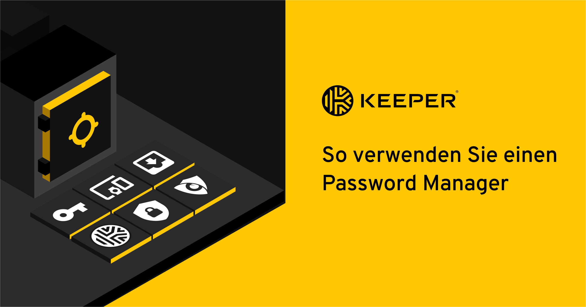So verwenden Sie Password Manager – Keeper Security