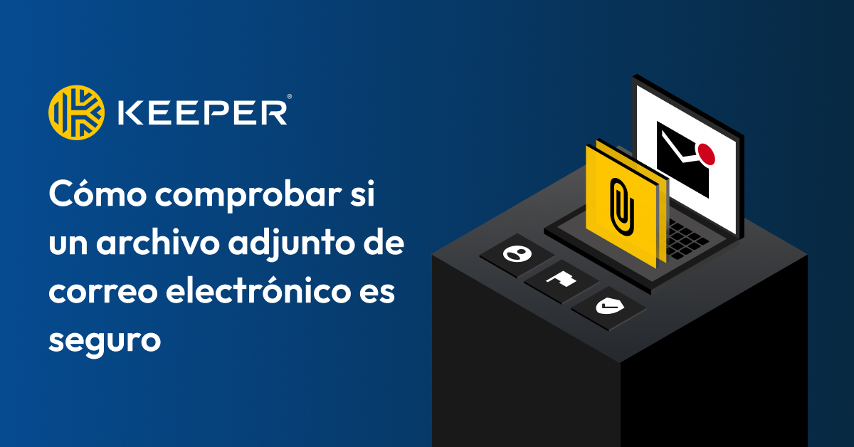 Cómo comprobar si un archivo adjunto de correo electrónico es seguro