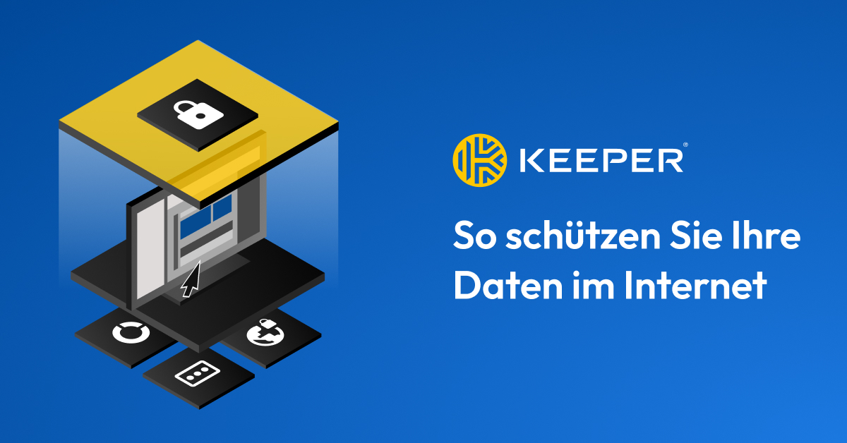 So schützen Sie Ihre Daten im Internet – Keeper