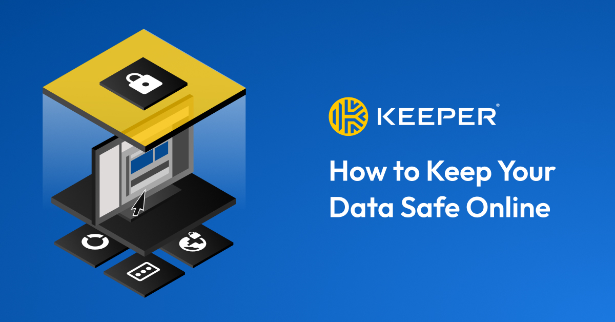 11 Steps To Keep Your Personal Information Safe Online