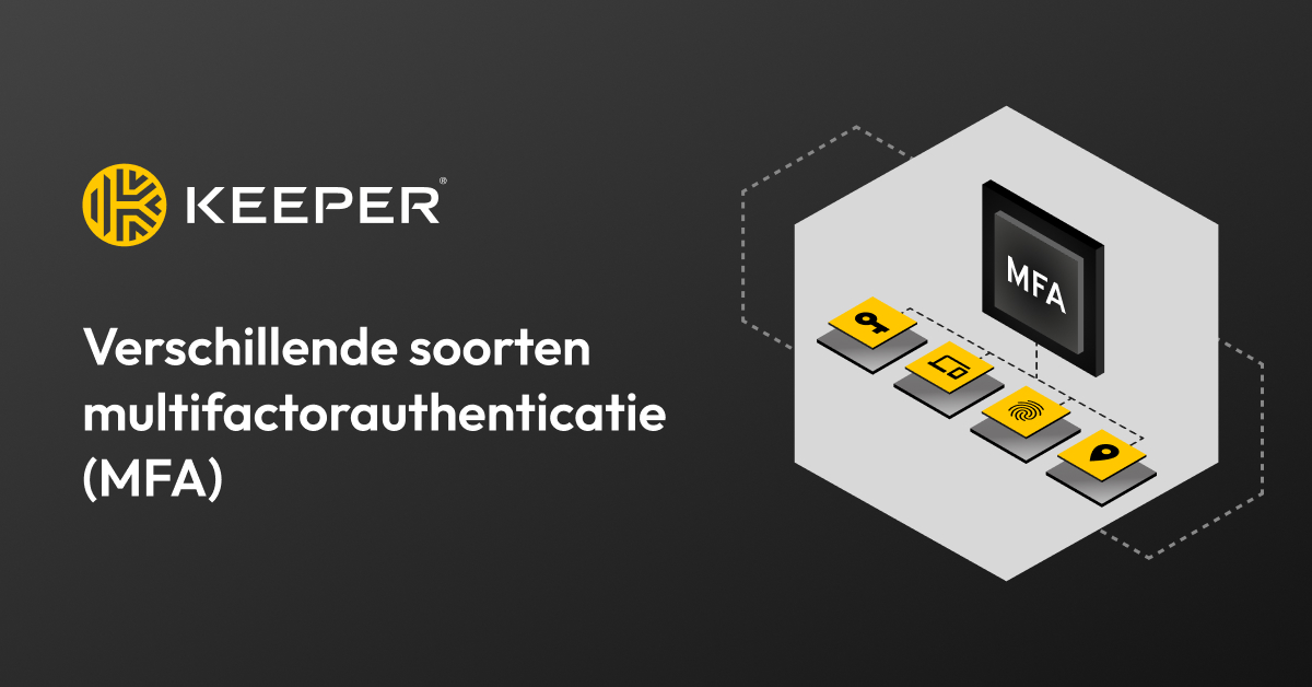Soorten multifactorauthenticatie (MFA) – Keeper Security