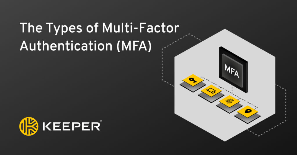 Tipos de autenticación multifactor (MFA) | Keeper Security