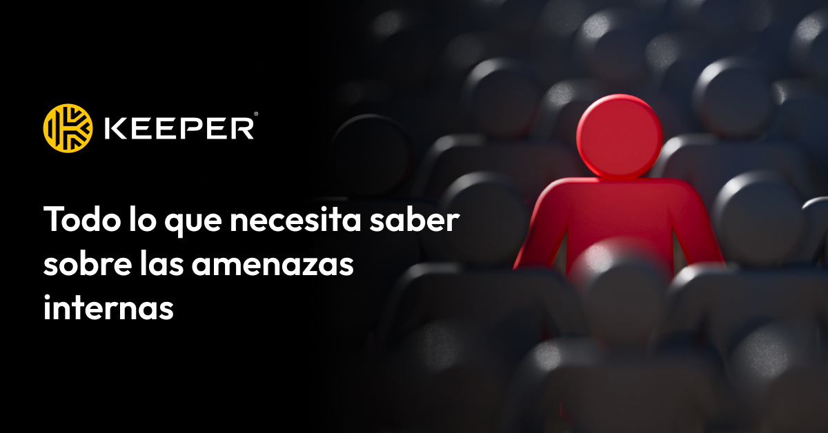 Todo lo que necesita saber sobre las amenazas internas