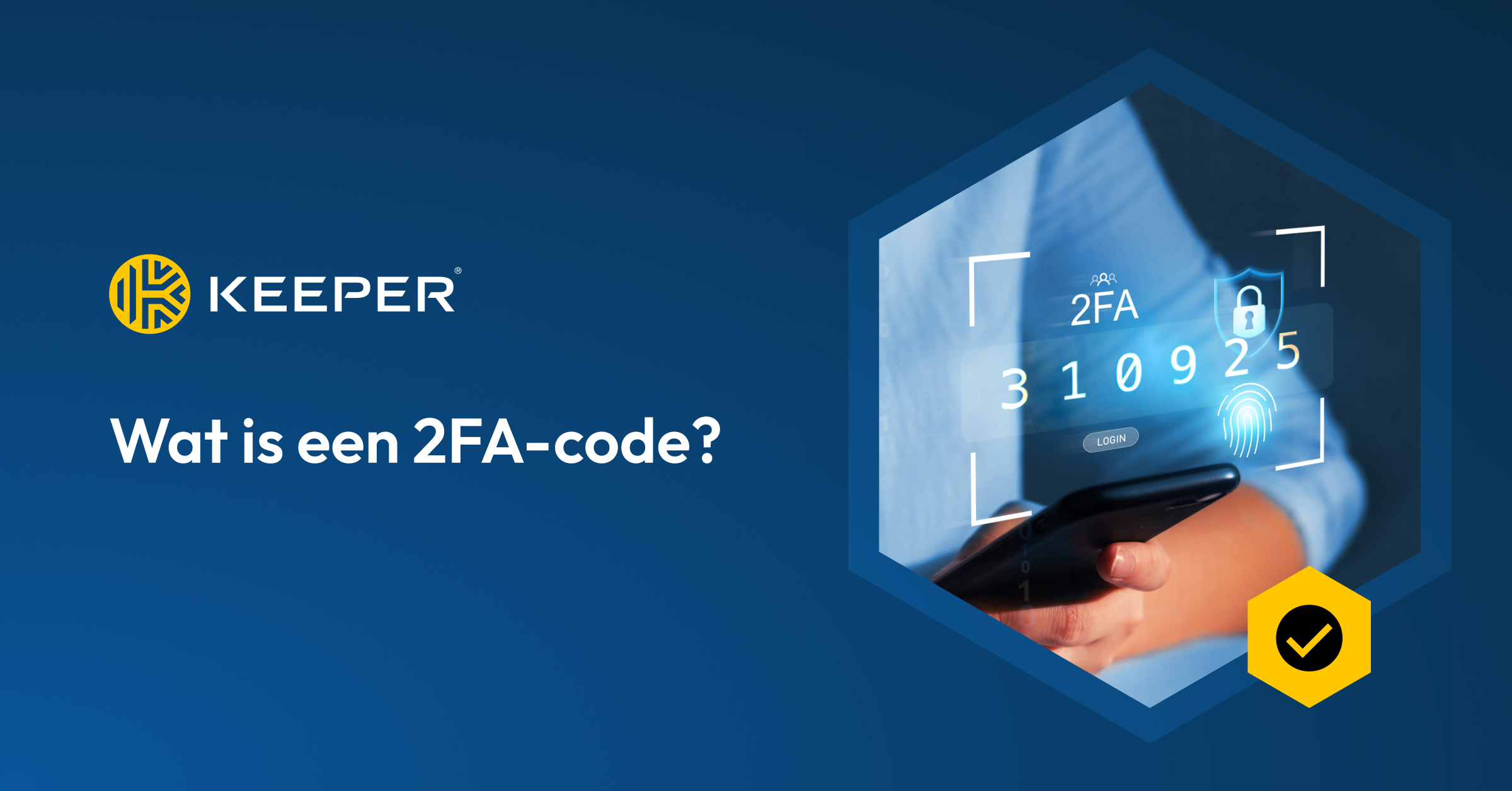 Wat is een 2FA-code? - Keeper Security