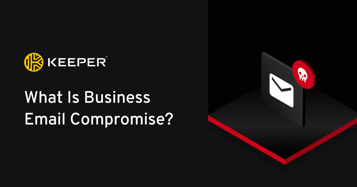 What Is Business Email Compromise (BEC)? (With Examples)