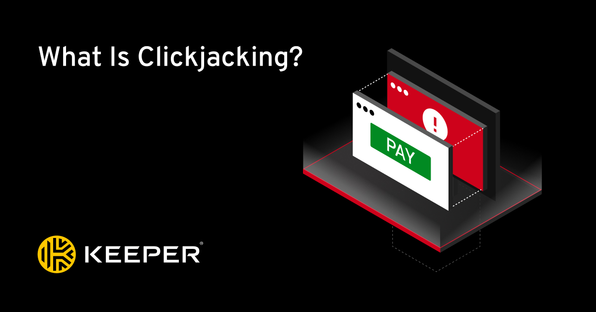 What Is Clickjacking and How Does it Work?
