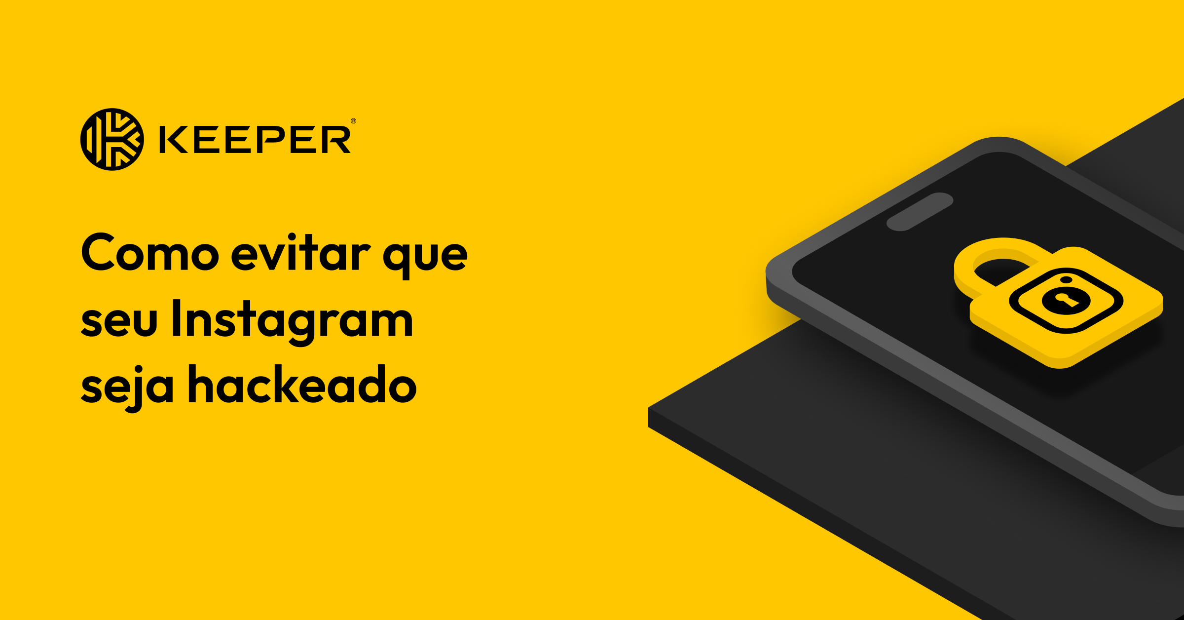 Como evitar que seu Instagram seja hackeado