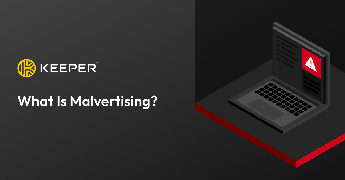 What Is Malvertising and How Does it Work?