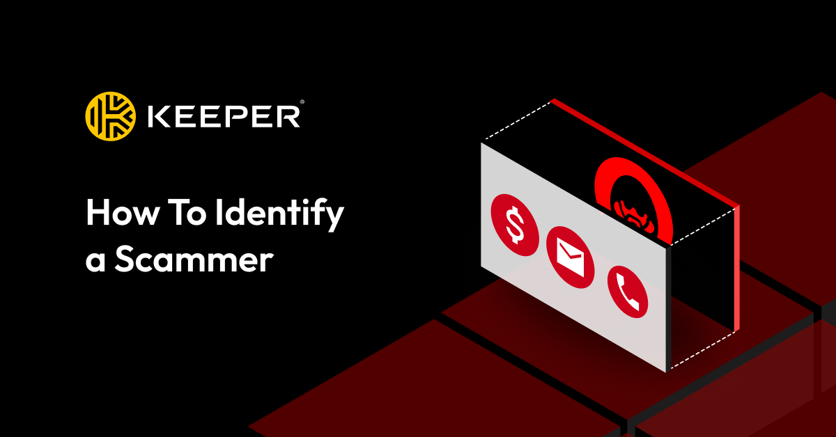 How To Identify a Scammer - Keeper Security