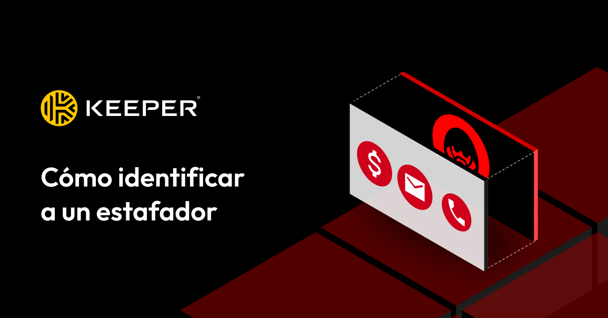 Cómo identificar a un estafador - Keeper Security