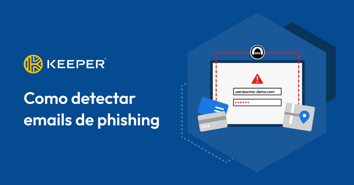 Como detectar emails de phishing — Keeper