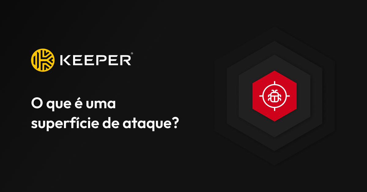 O que é uma superfície de ataque? — Keeper Security