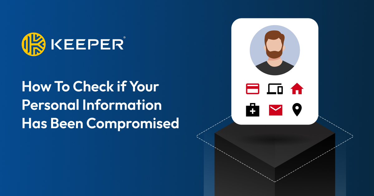 How To Check if Your Personal Information Has Been Compromised