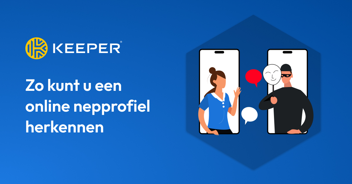 Zo kunt u een online nepprofiel herkennen - Keeper Security