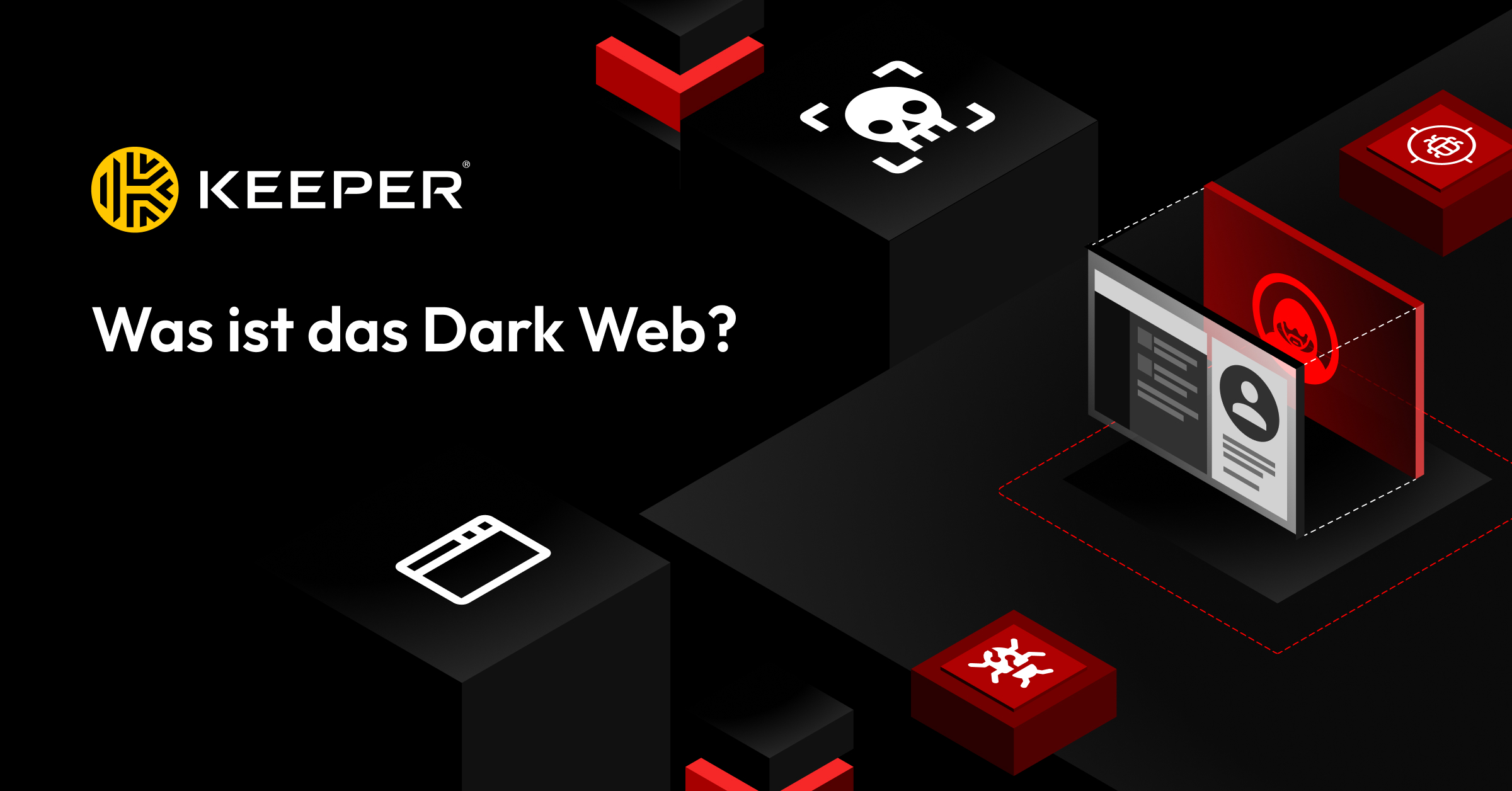 Was ist das Darknet? – Keeper Security