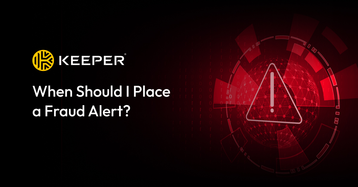 When Should I Place a Fraud Alert and How Do I Place One?