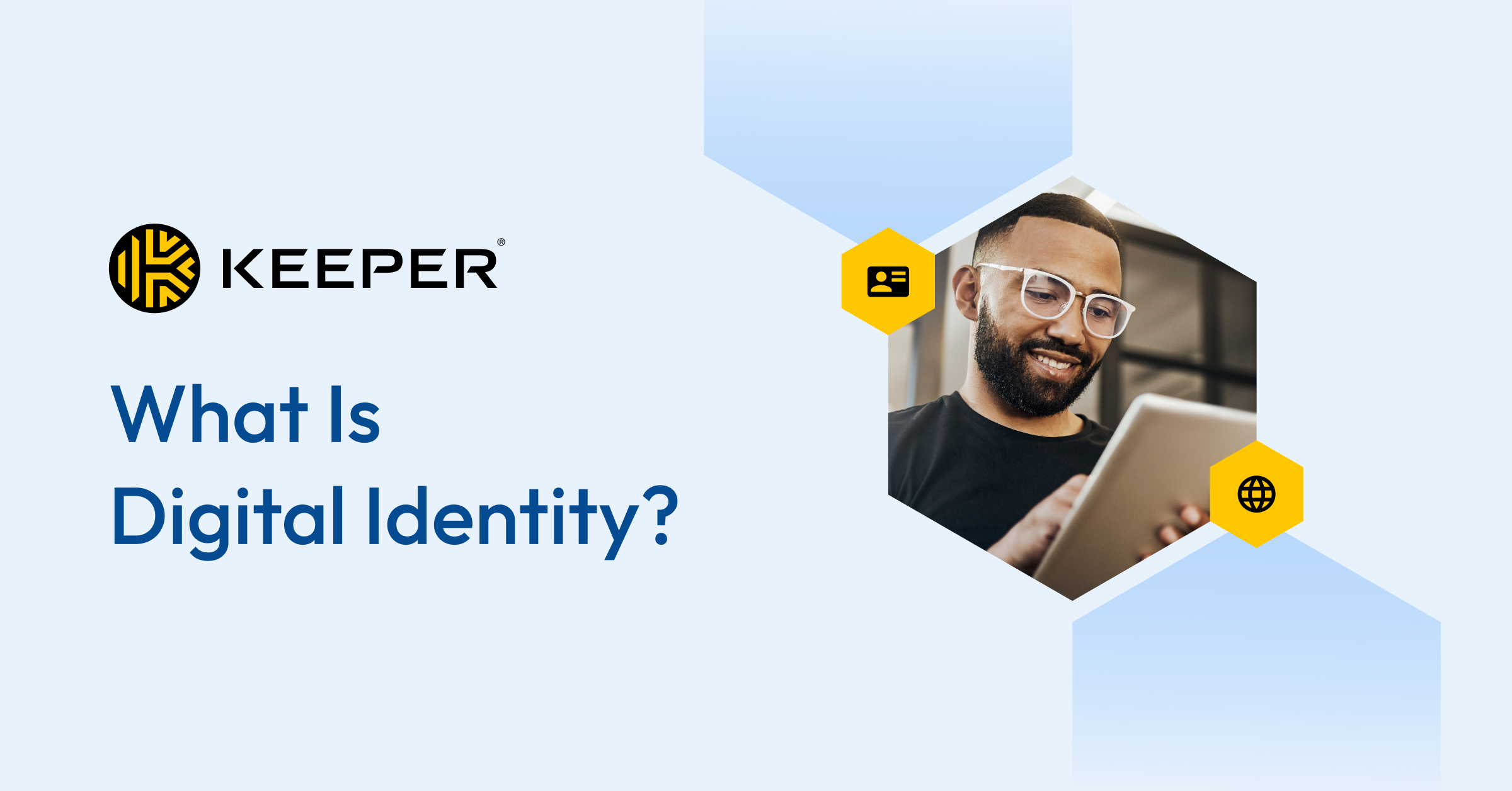What Is Digital Identity? - Keeper Security