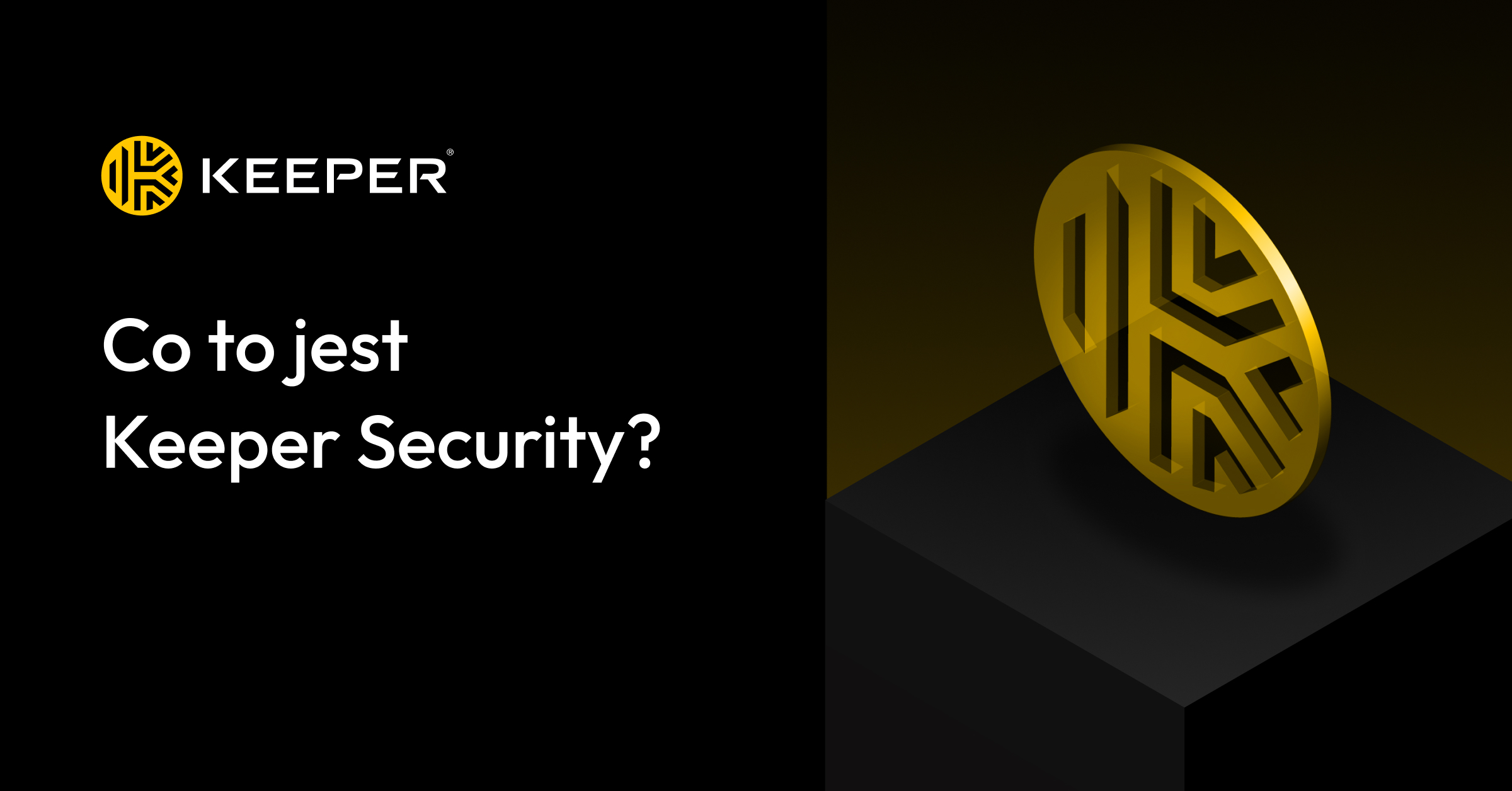 Co to jest Keeper?