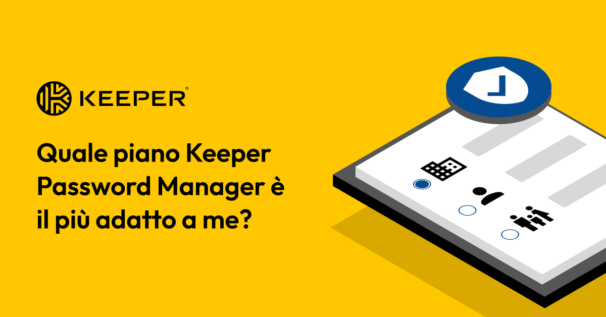 Quale piano Keeper Password Manager è il più adatto a me?