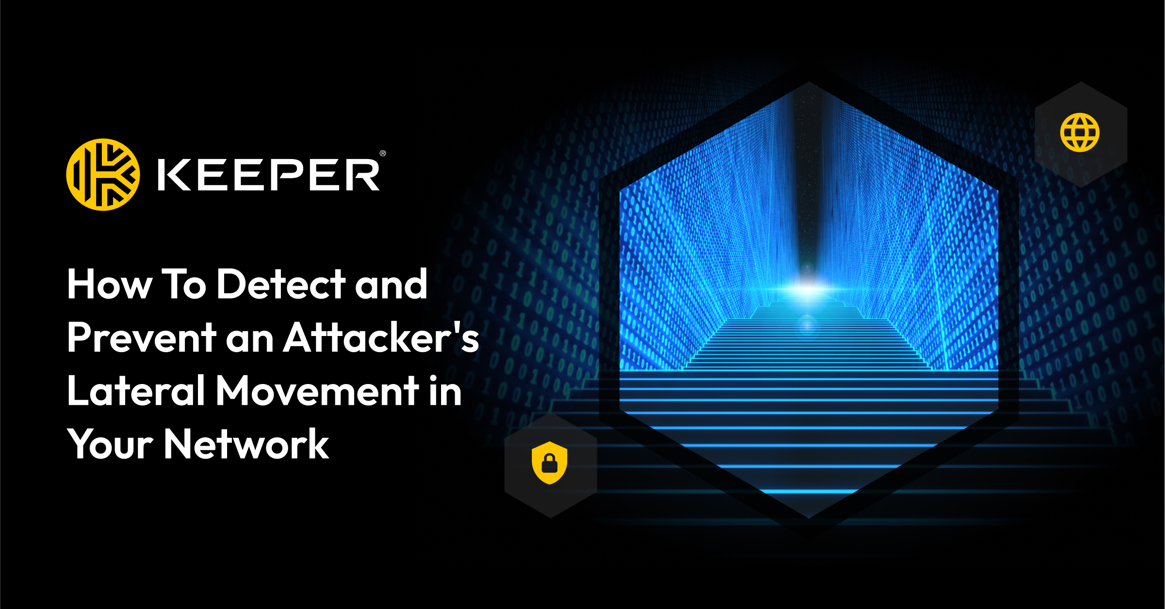 How To Detect and Prevent an Attacker's Lateral Movement